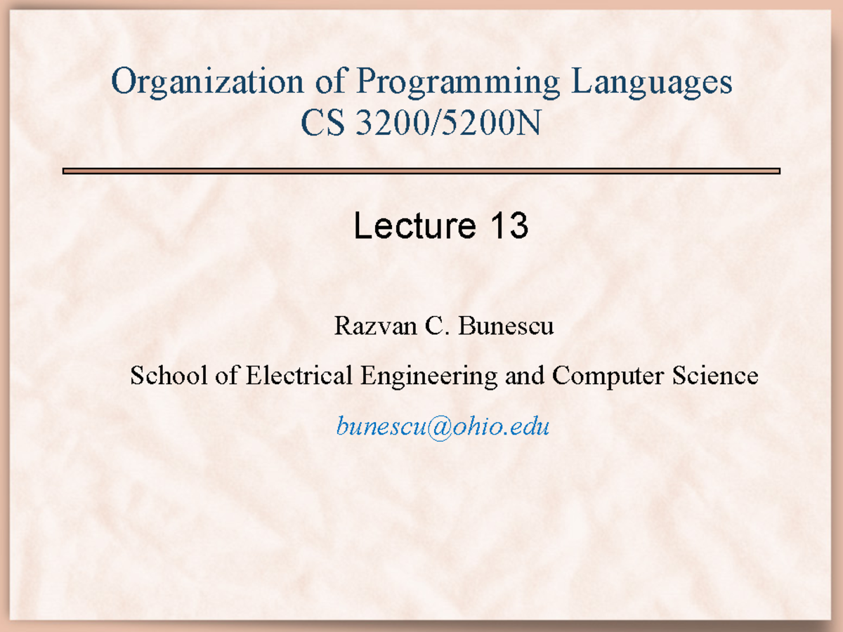 Lecture 13 CS 3200 5200N Organization of Programming Languages - Organization of Programming ...