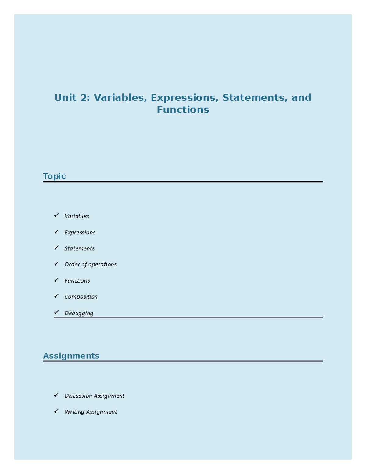 CS 1101 Unit 2 Assignments - Unit 2: Variables, Expressions, Statements, and Functions Topic ...