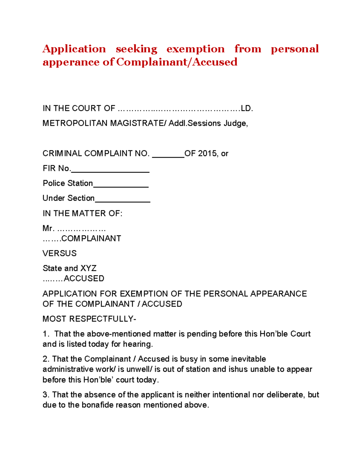 Application seeking exemption from personal apperance of Complainant ...