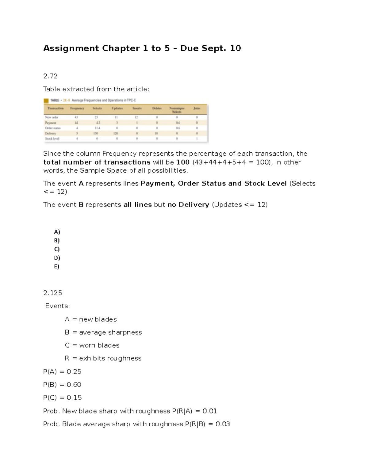 Assignment Chapter 1 to 5 - Assignment Chapter 1 to 5 – Due Sept. 10 2. Table extracted from the ...