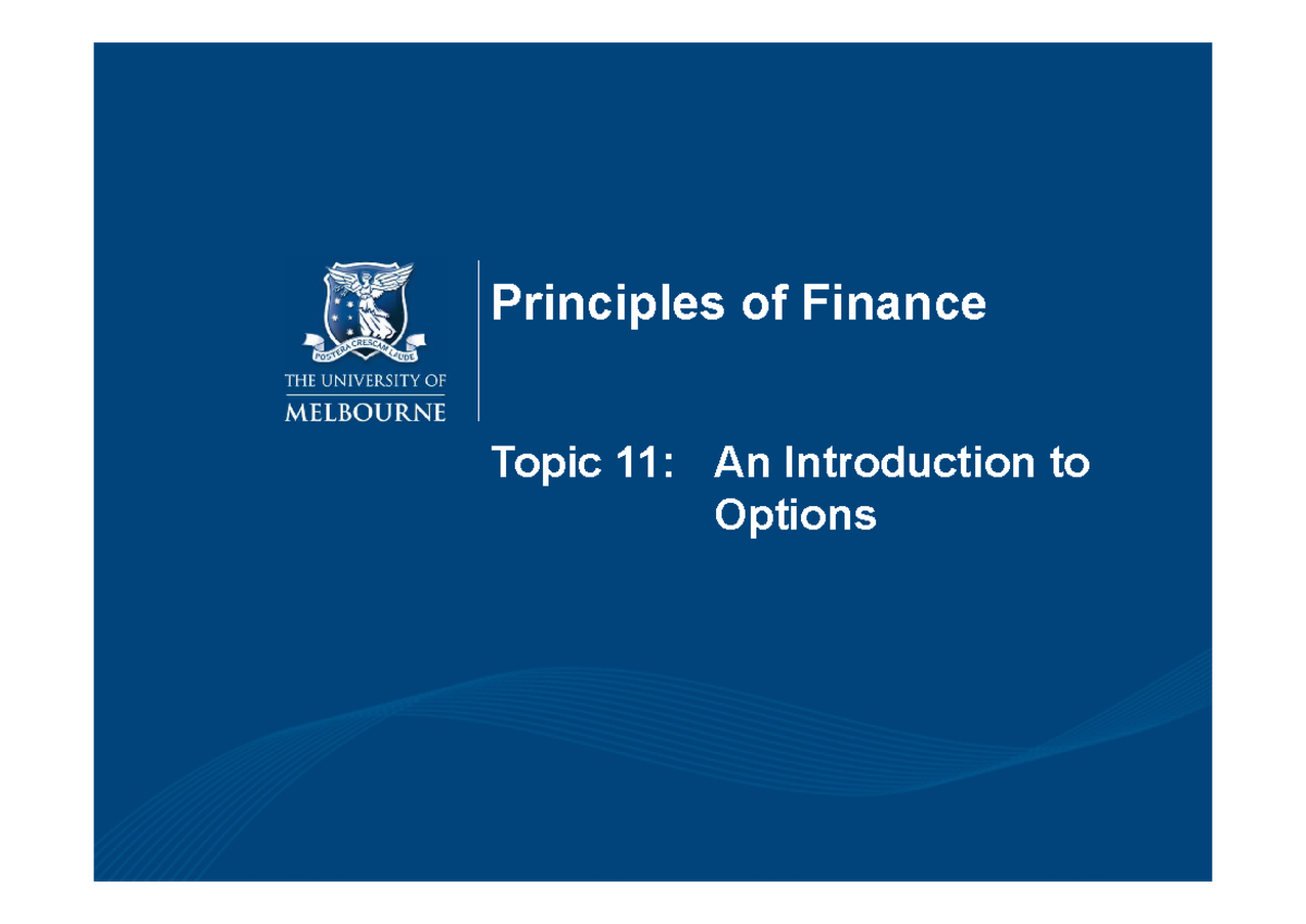 Topic 11 slides - Principles of Finance Topic 11: An Introduction to ...