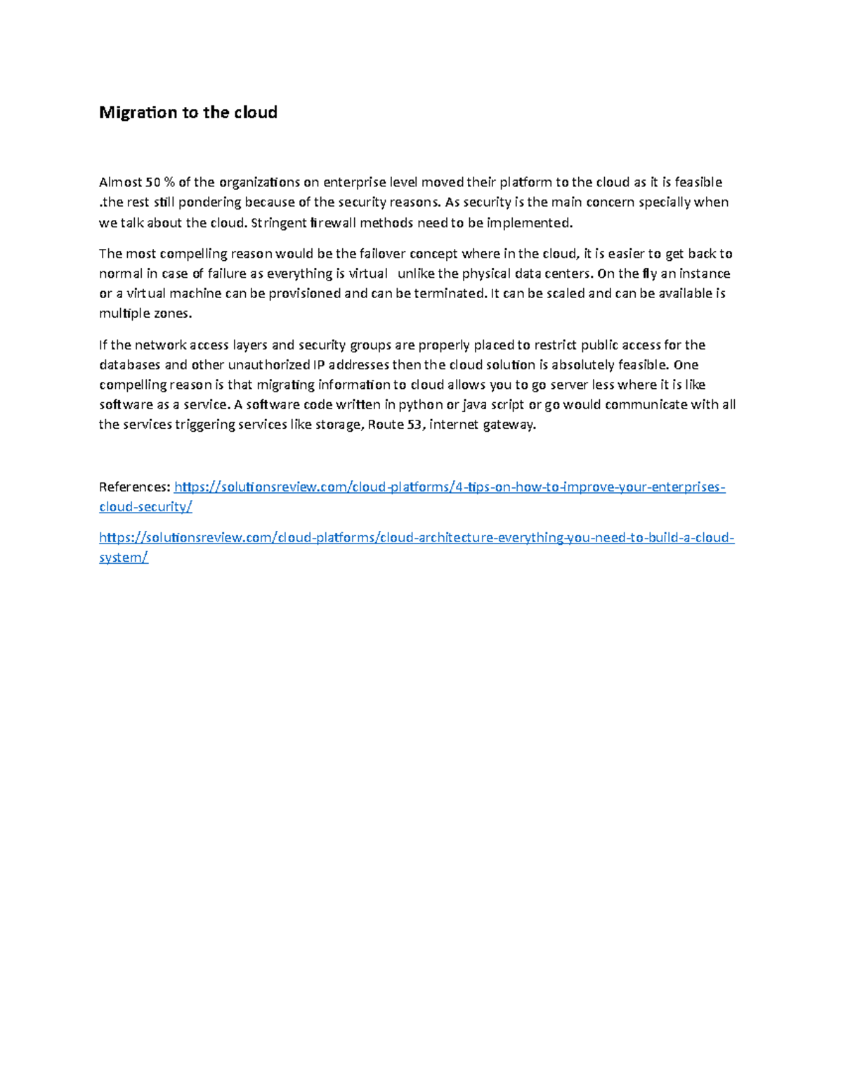 Migration to the cloud - essay - Migration to the cloud Almost 50 % of the organizations on ...