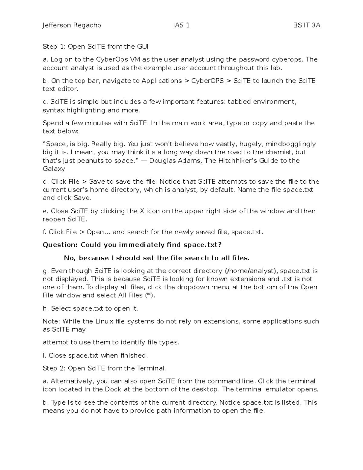 Lab 4.2.6 - Working with Text Files in the CLI - Step 1: Open SciTE from the GUI a. Log on to ...