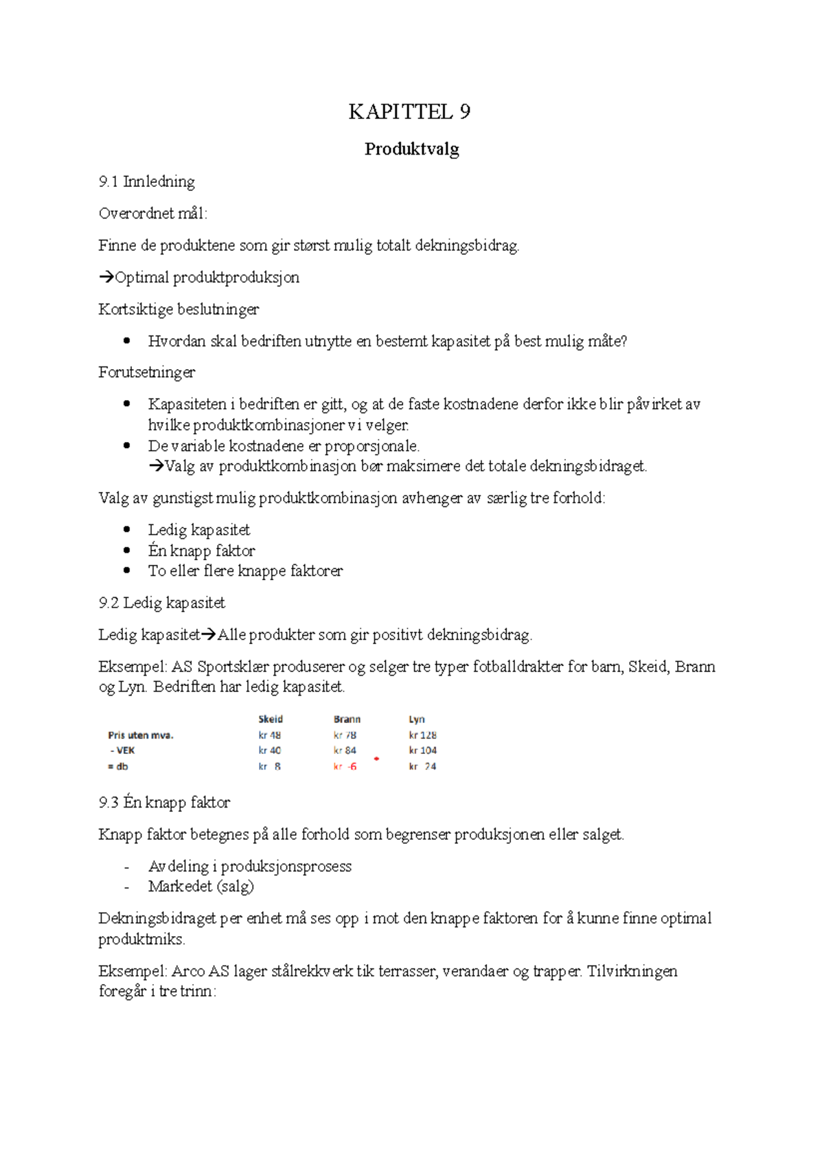 Kapittel 9 notater - KAPITTEL 9 Produktvalg 9 Innledning Overordnet mål: Finne de produktene som ...