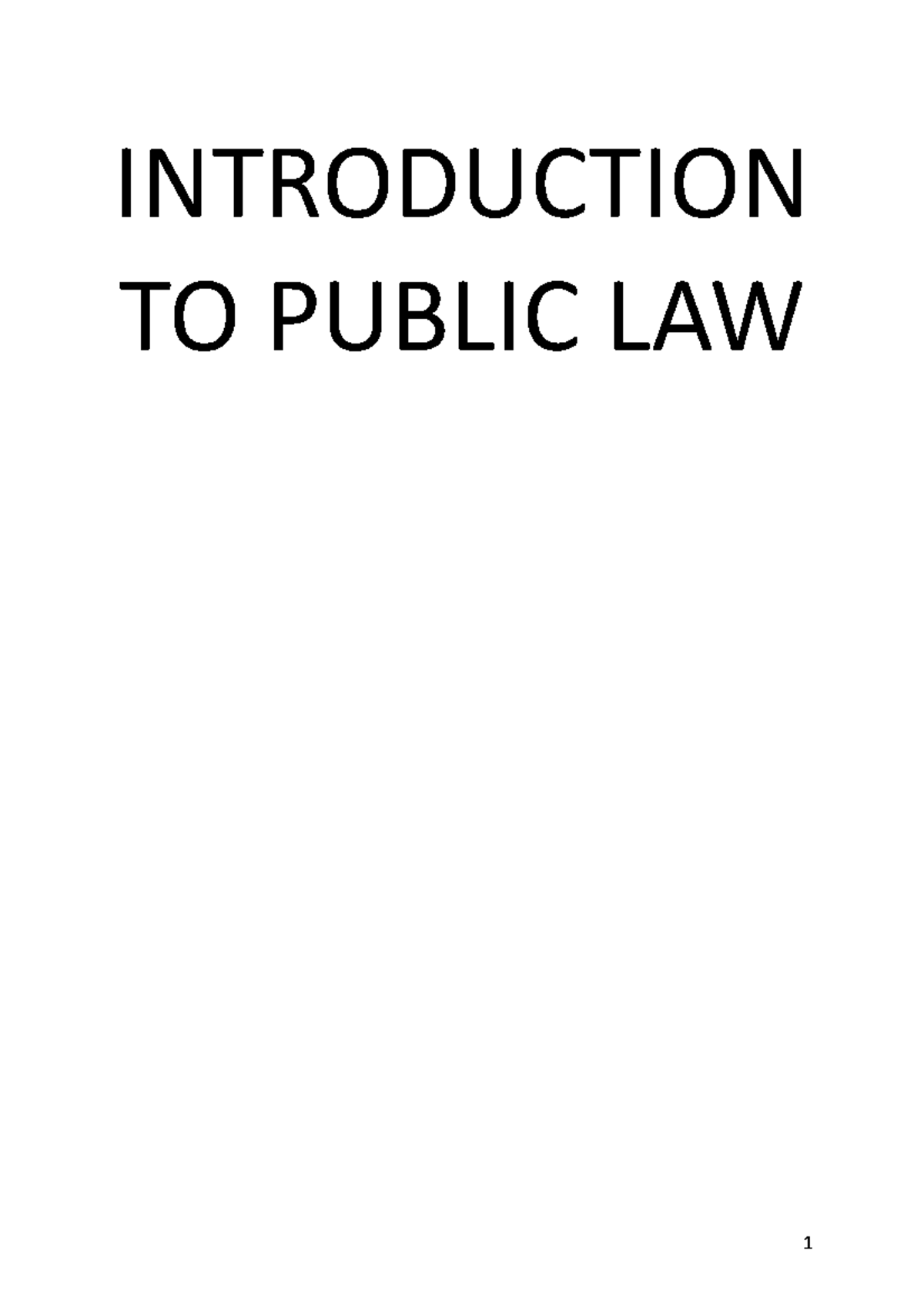 Exam notes Intro to Pub Law - INTRODUCTION TO PUBLIC LAW 1 Table of ...