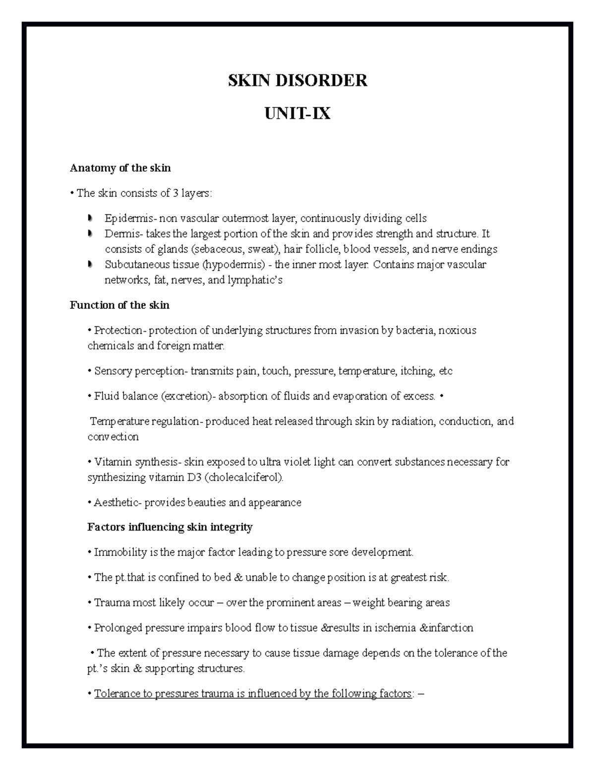 Skin notes - SKIN DISORDER UNIT-IX Anatomy of the skin The skin ...