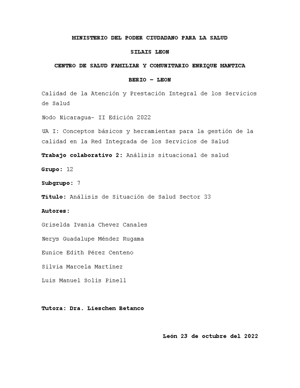 ASIS Grupo 12 Subgrupo 7 - MINISTERIO DEL PODER CIUDADANO PARA LA SALUD ...