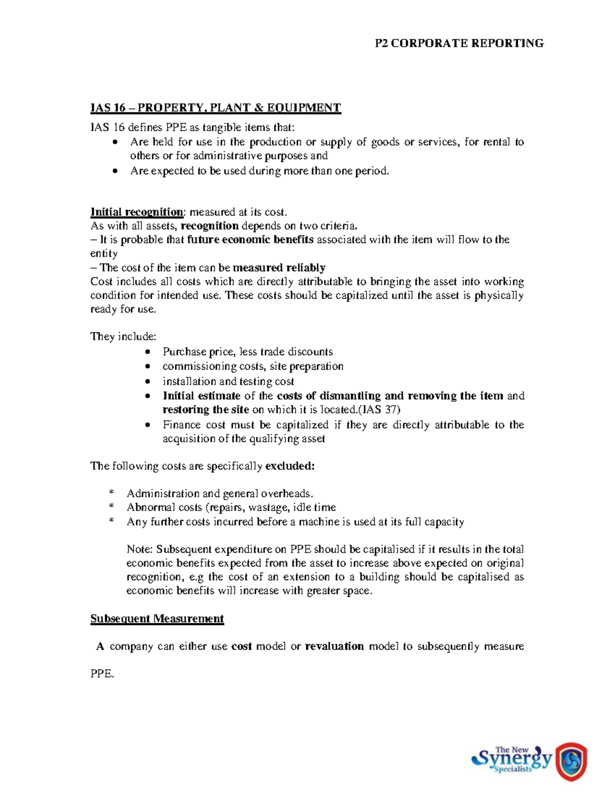 P2 Notes - IAS 16 – PROPERTY, PLANT & EQUIPMENT IAS 16 defines PPE as ...