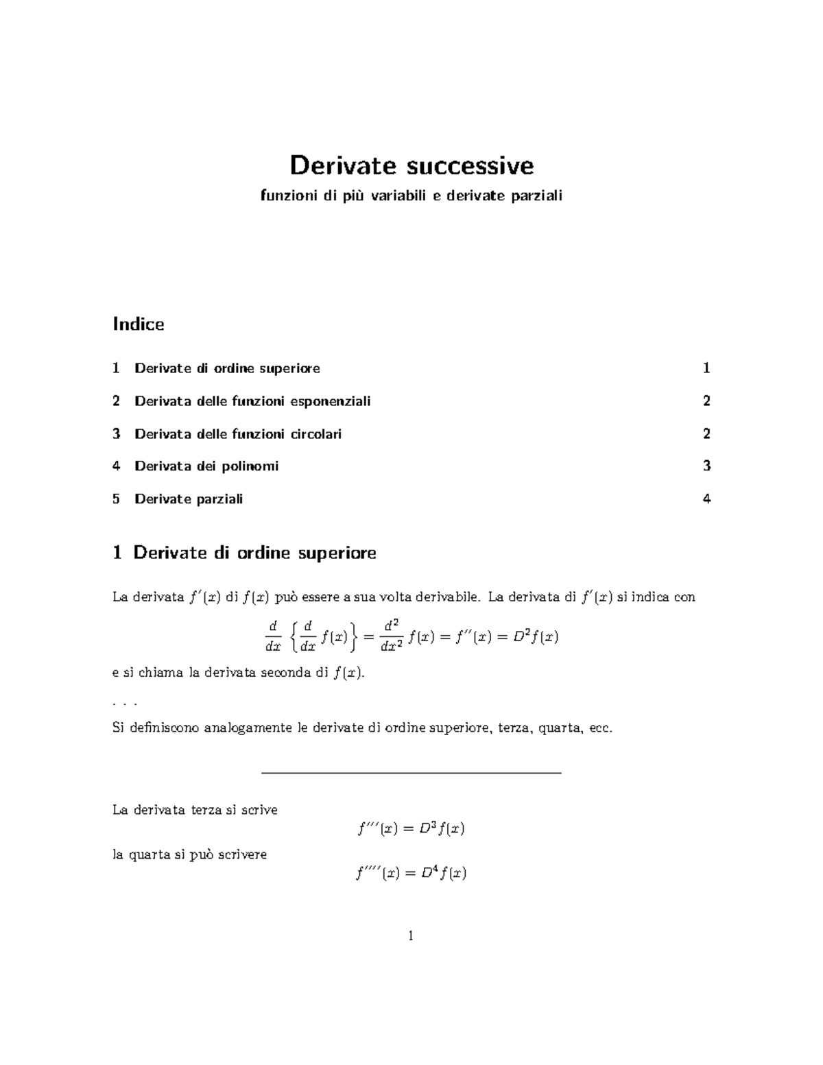 01Derivate Successive - Derivate successive funzioni di più variabili e derivate parziali Indice ...