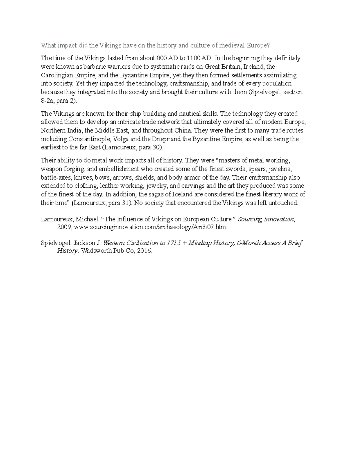 Discussion 9 Early Middle Ages Vikings - What impact did the Vikings ...