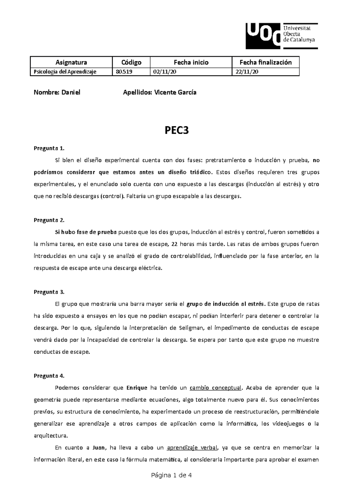 Pec3 aprendizaje - PEC - Psicología del Aprendizaje 80 02/11/20 22/11/ Nombre: Daniel Apellidos ...