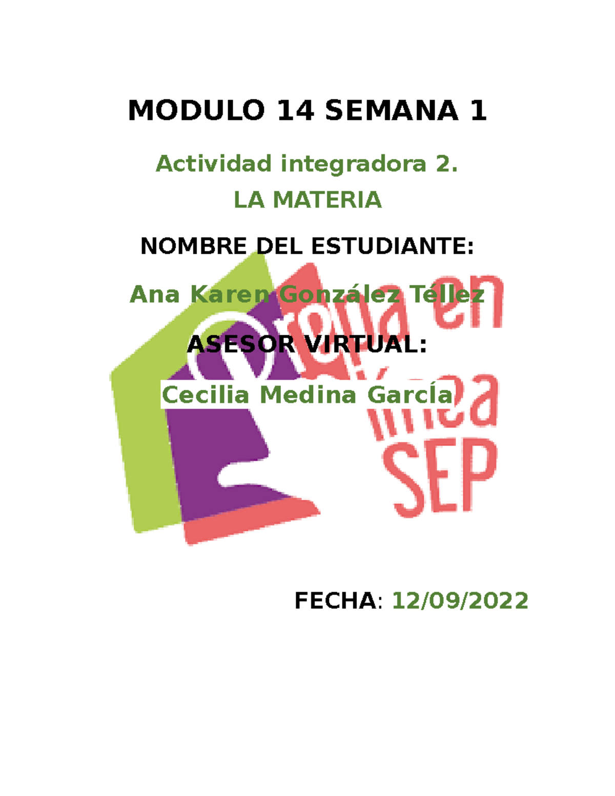 Acrividad 1 mod 14 - Actividad integradora 2. LA MATERIA - MODULO 14 ...