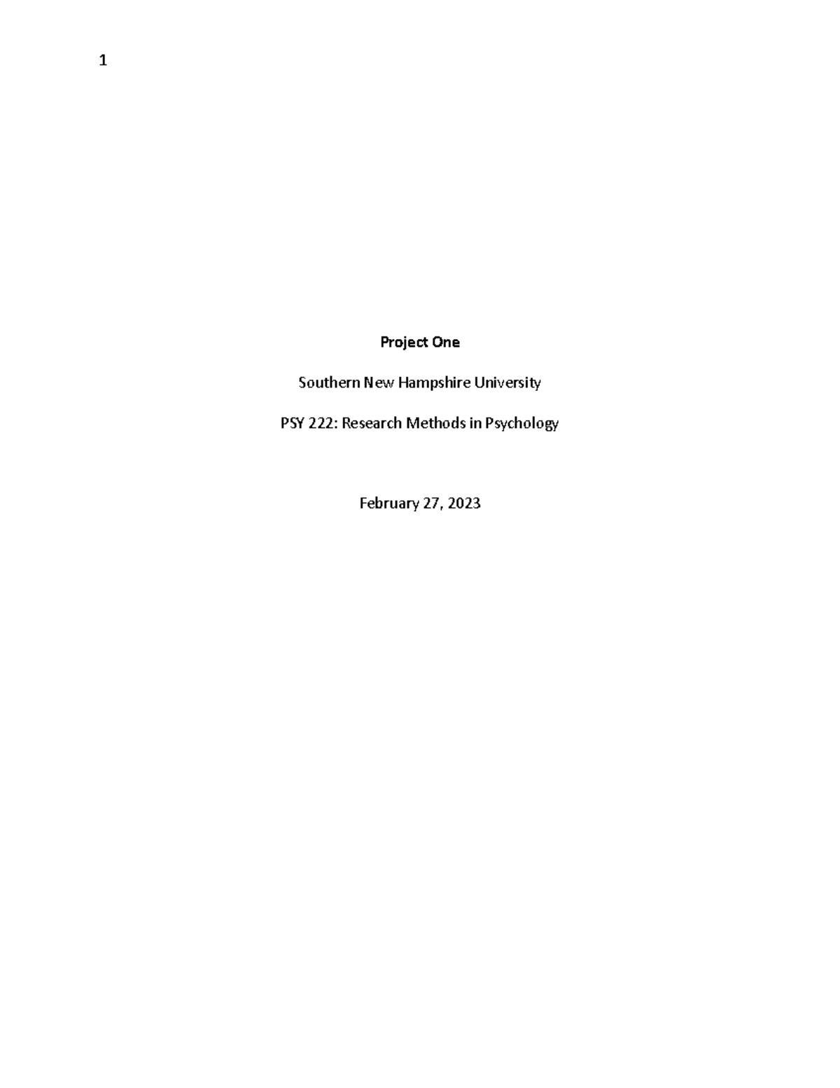 PSY222 Project One - Project One Southern New Hampshire University PSY 222: Research Methods in ...