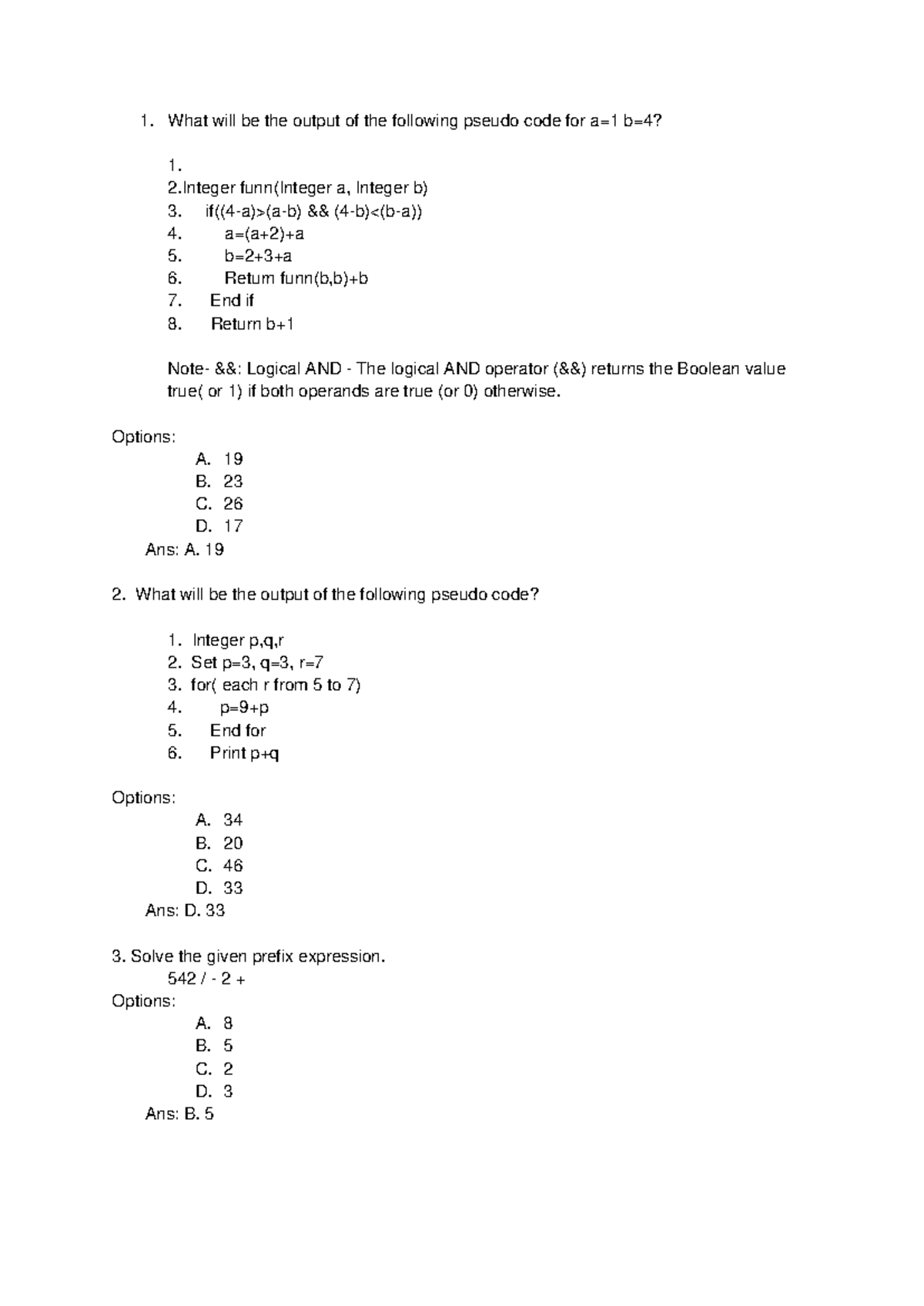 Pseudocode - What will be the output of the following pseudo code for a=1 b=4? 1. 2 funn(Integer ...