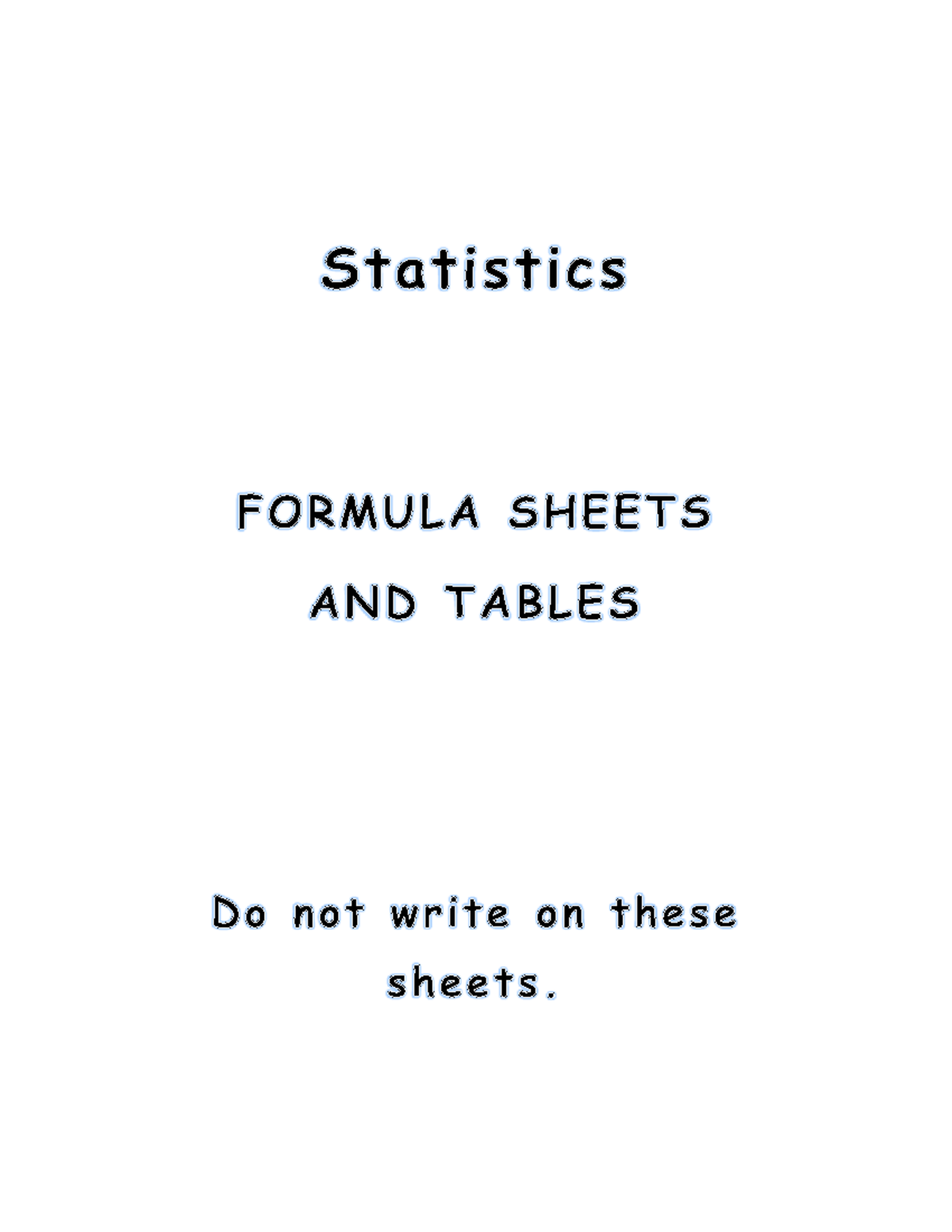 Formula Sheets and Tables - STATISTICS FORMULAS n ∑X X i =1 = i IQR ...