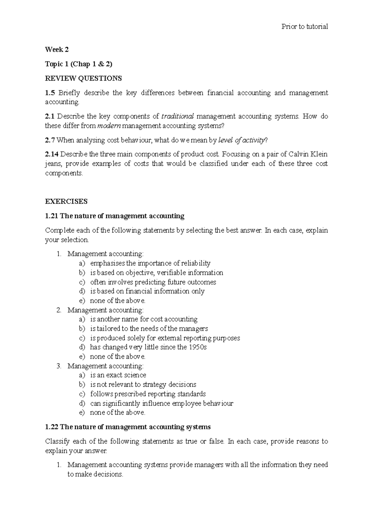 Week 2 (Prior to tutorial) Questions - Week 2 Topic 1 (Chap 1 & 2) REVIEW QUESTIONS 1 Briefly ...