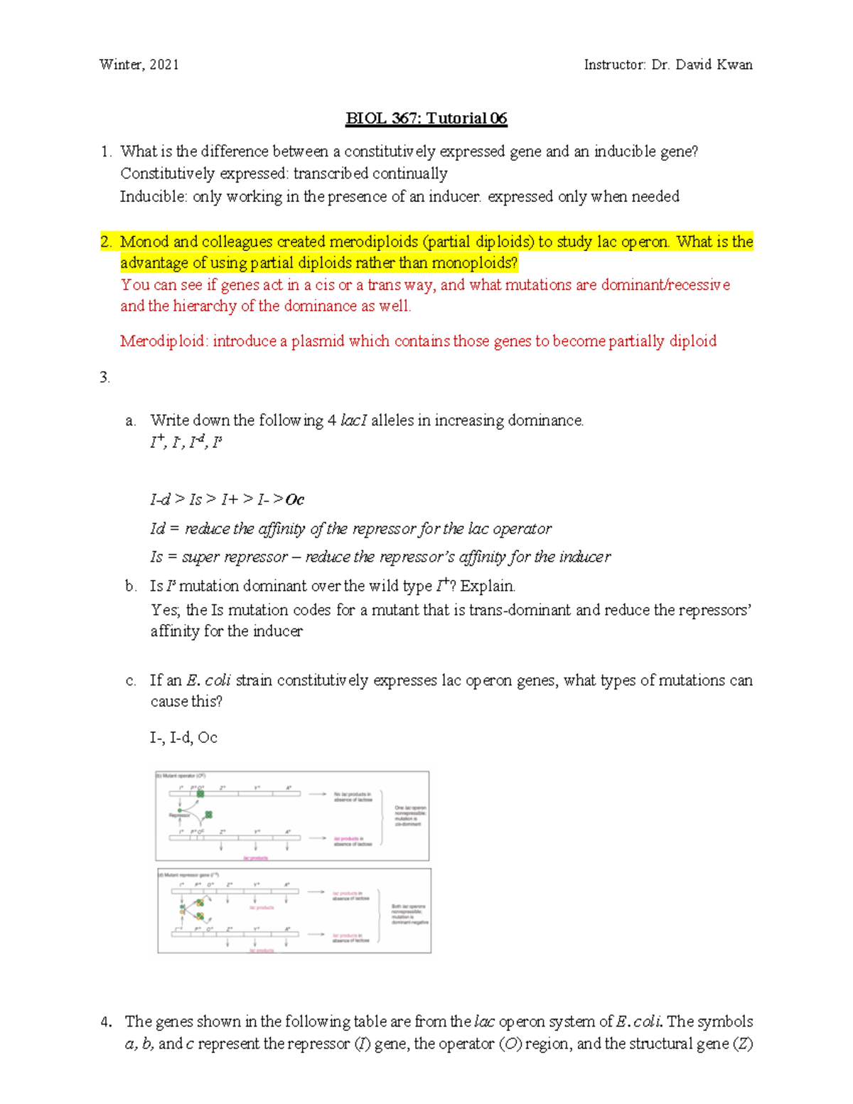 BIOL 367 Tutorial 07 - Winter, 2021 Instructor: Dr. David Kwan BIOL 367 ...