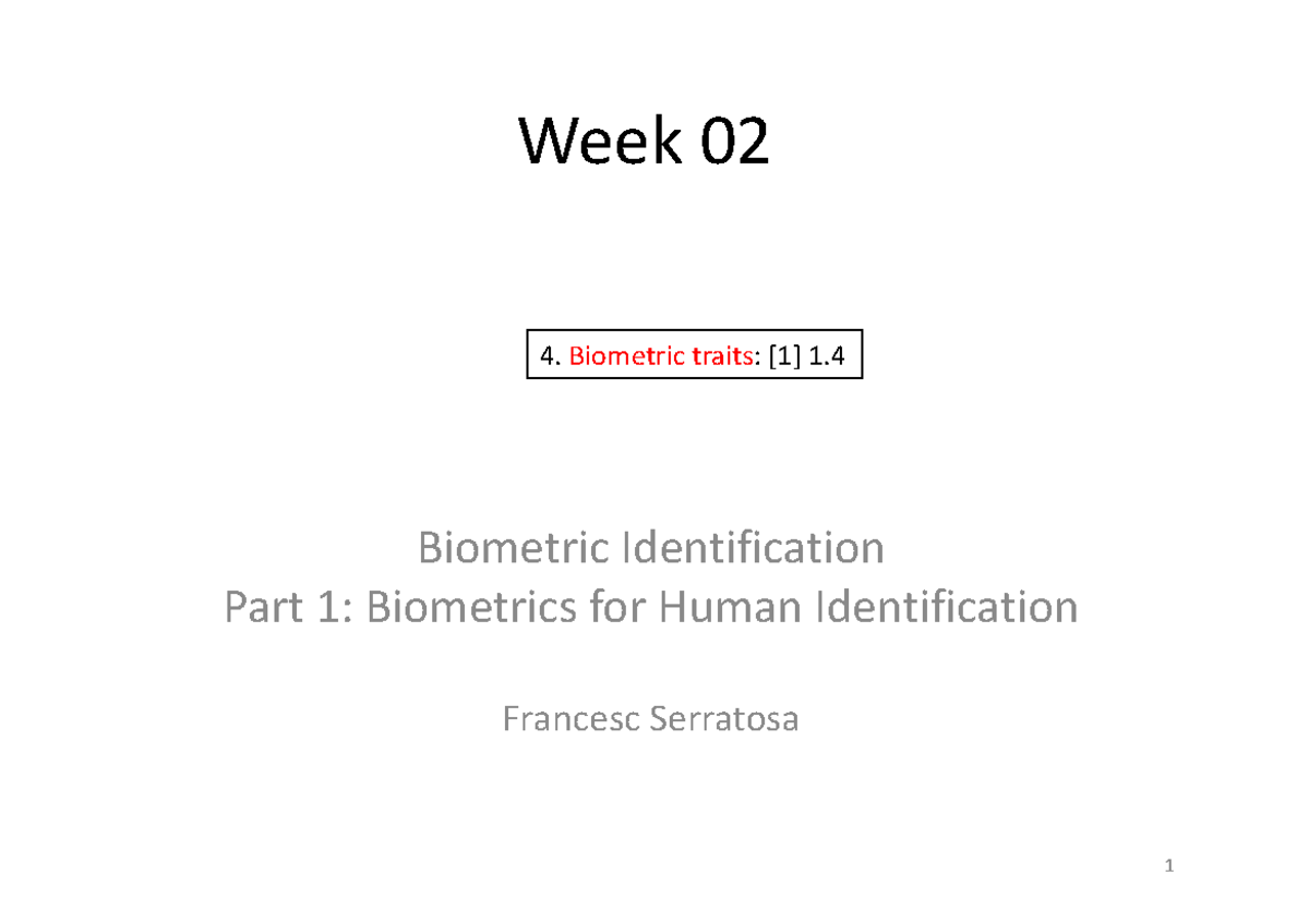 Slides Part1 week1b - Week 02 Biometric Identification Part 1 ...