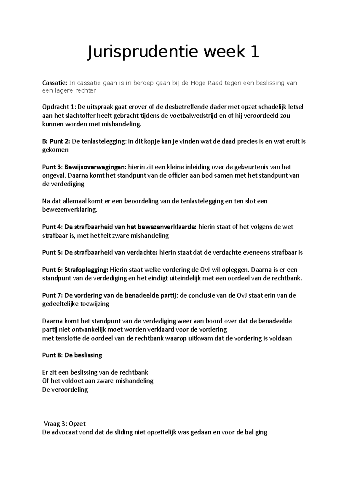 Jurisprudentie week 1 - B: Punt 2: De tenlastelegging: in dit kopje kan ...