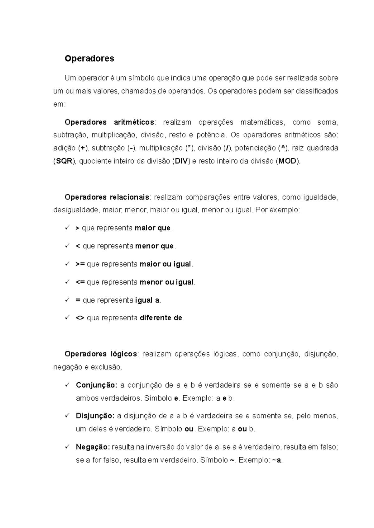 Aula 2 - Material preparatório - Operadores Um operador é um símbolo ...