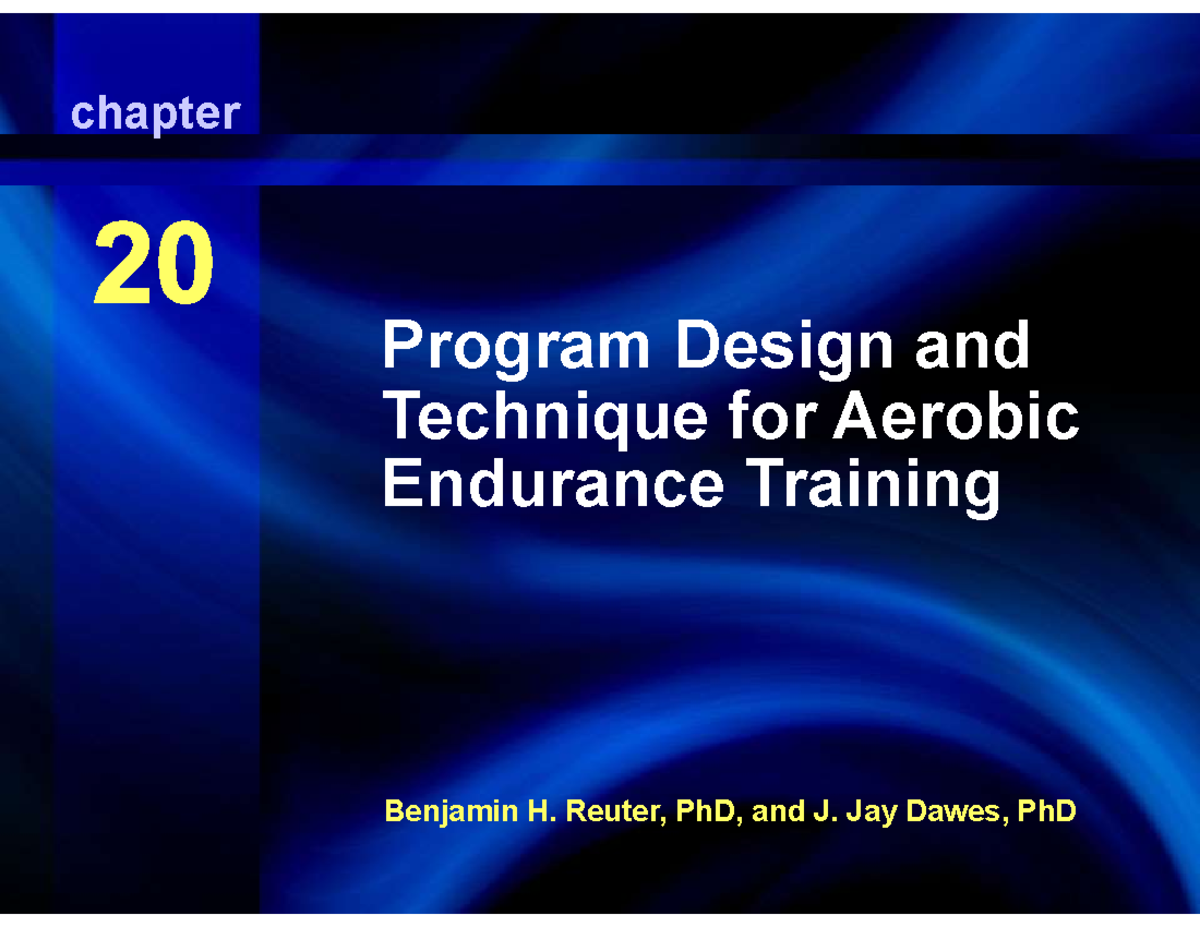 Kines 311 chapter 20 - Powerpoint lecture from class - Aerobic Endurance Exercise Training ...
