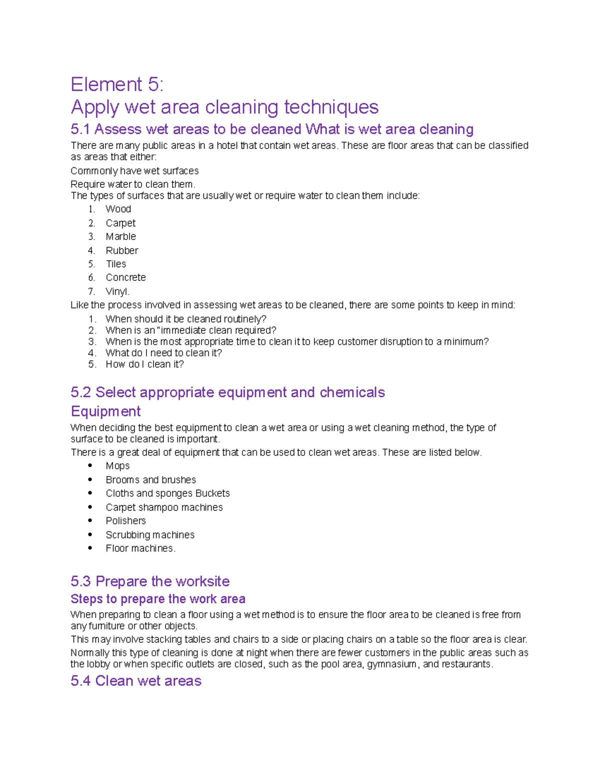 Core 5 Elements 5, 6, and 7 - Element 5: Apply wet area cleaning ...