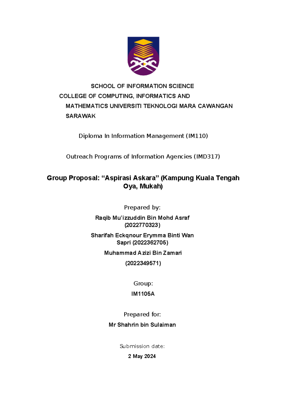 IMD317 Group Proposal ( Mukah) - SCHOOL OF INFORMATION SCIENCE COLLEGE OF COMPUTING, INFORMATICS ...
