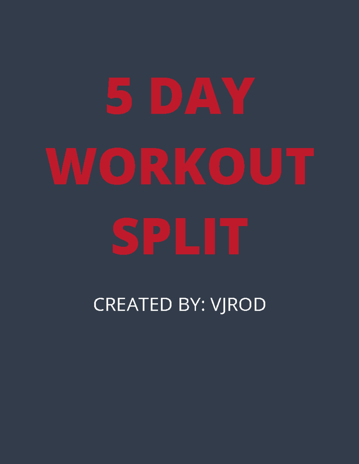 5+Day+workout+split - Lift - 5 DAY WORKOUT SPLIT CREATED BY: VJROD ...