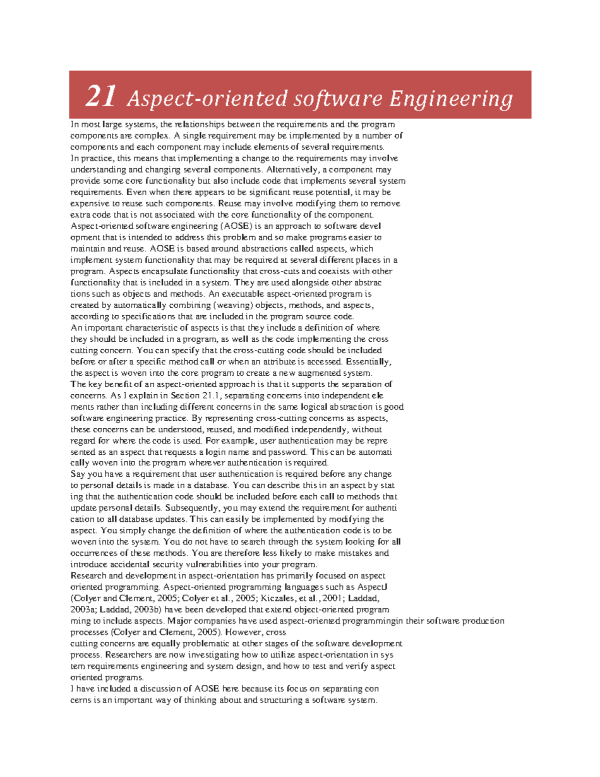 21 Aspect oriented software engineering - A single requirement may be ...