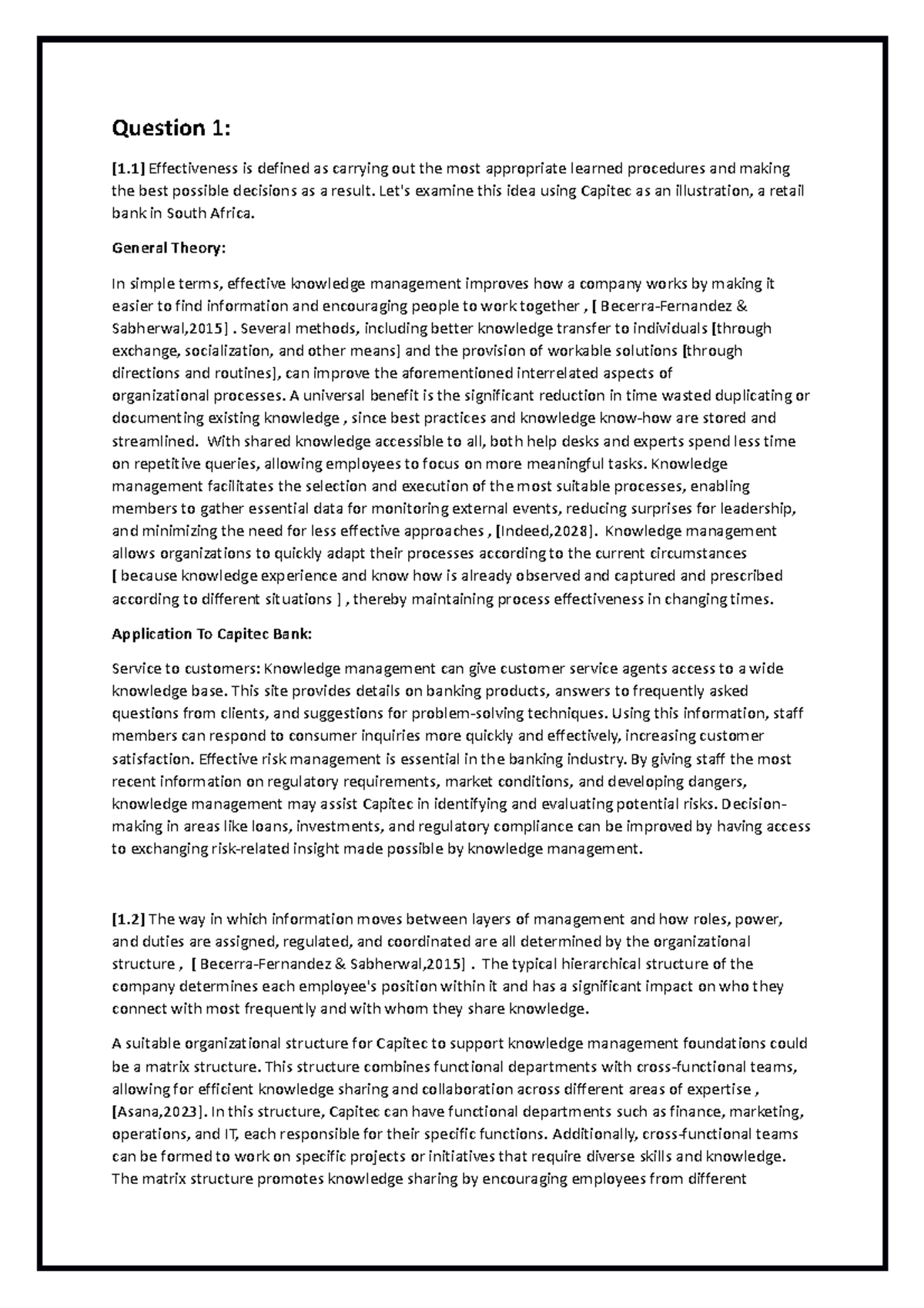 KM - Introduction to Knowledge Management - Question 1: [1] Effectiveness is defined as carrying ...