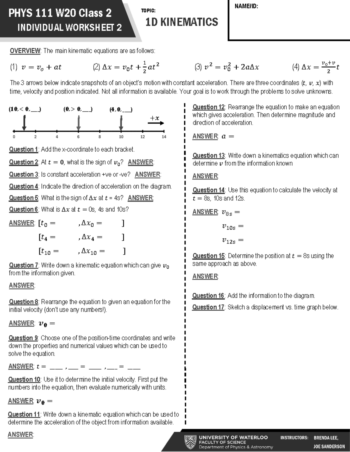 PHYS111 W20 Worksheet 02 Individual 2 1DKinematics Handout - INDIVIDUAL WORKSHEET 2 1D ...
