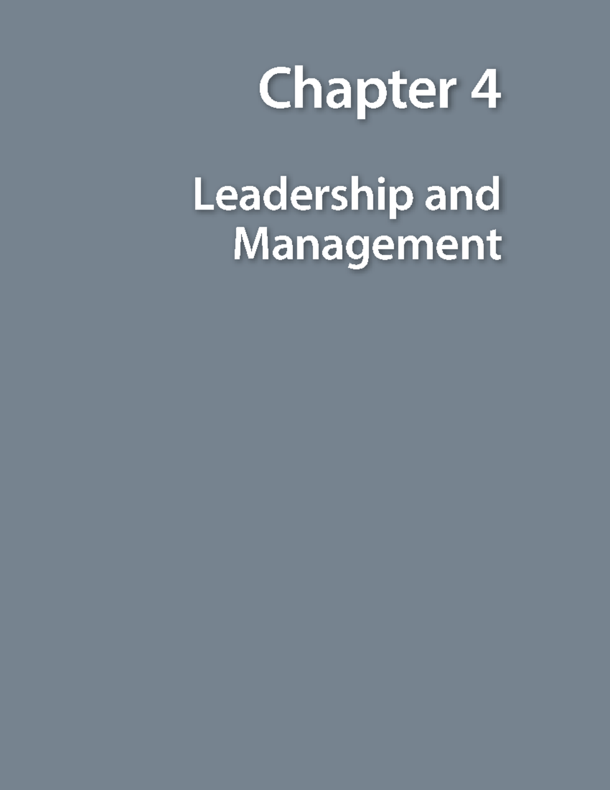 Chapter 4 Leadership and Management - Chapter 4 Leadership and ...