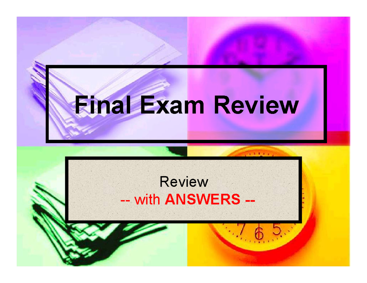 Final exam review Answers - Final Exam Review Review - with ANSWERS ...