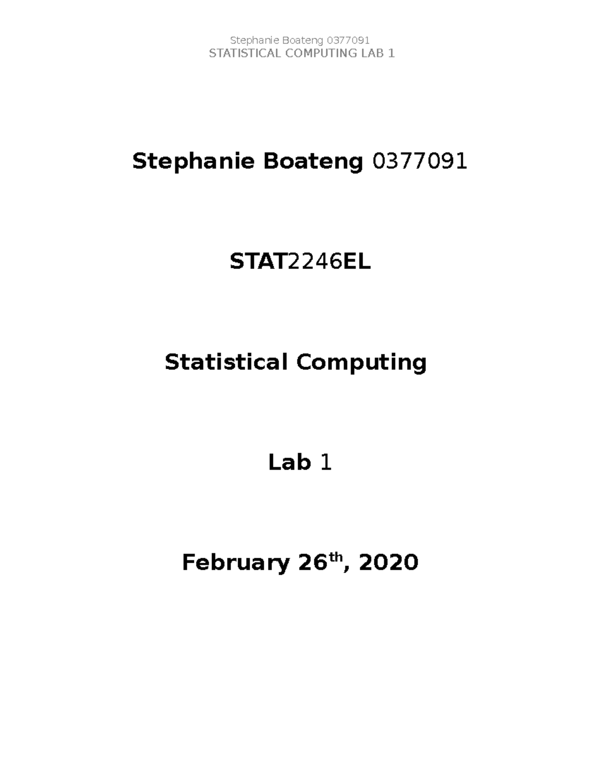 STAT2246Lab1 - InClass work/assignments/labs - Stephanie Boateng 0377091 STATISTICAL COMPUTING ...