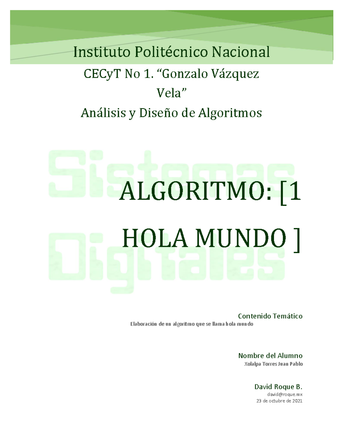 Hola Mundo - ALGORITMO: [ HOLA MUNDO ] David Roque B. 23 de octubre de ...