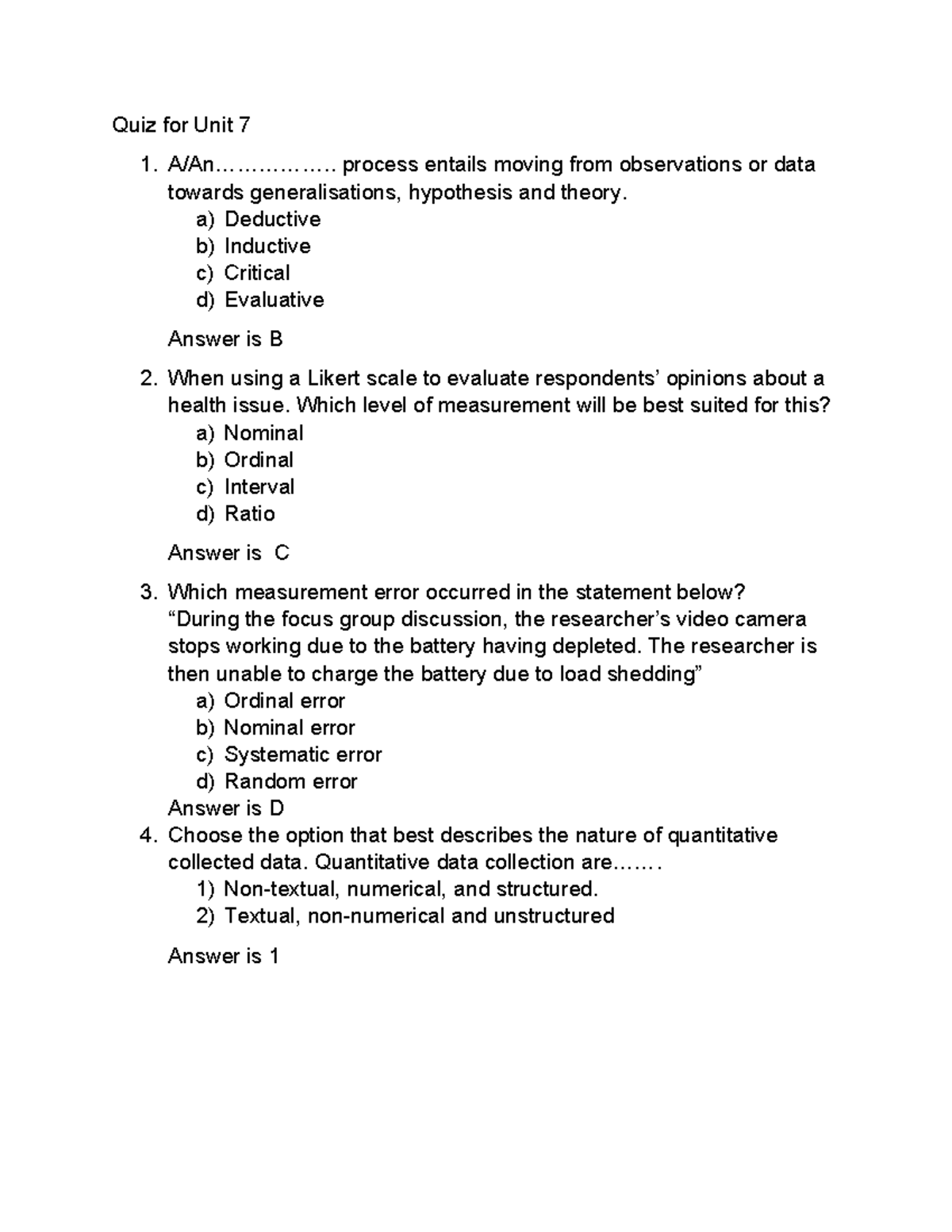Unit 7 Data collection Quiz - Quiz for Unit 7 1. A/An................. process entails moving ...