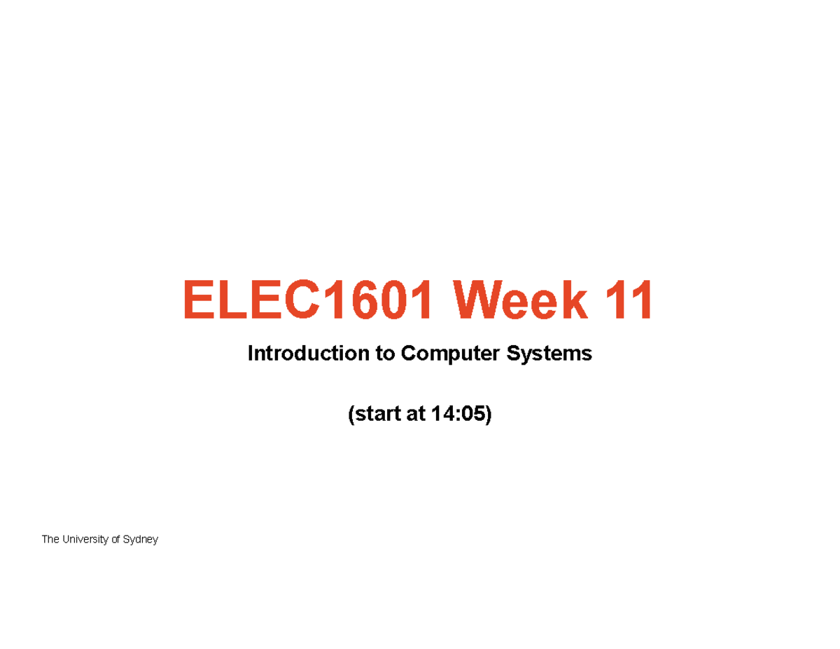 ELEC1601 Week 11 2022 - High Level Programming Constructs - ####### The ...