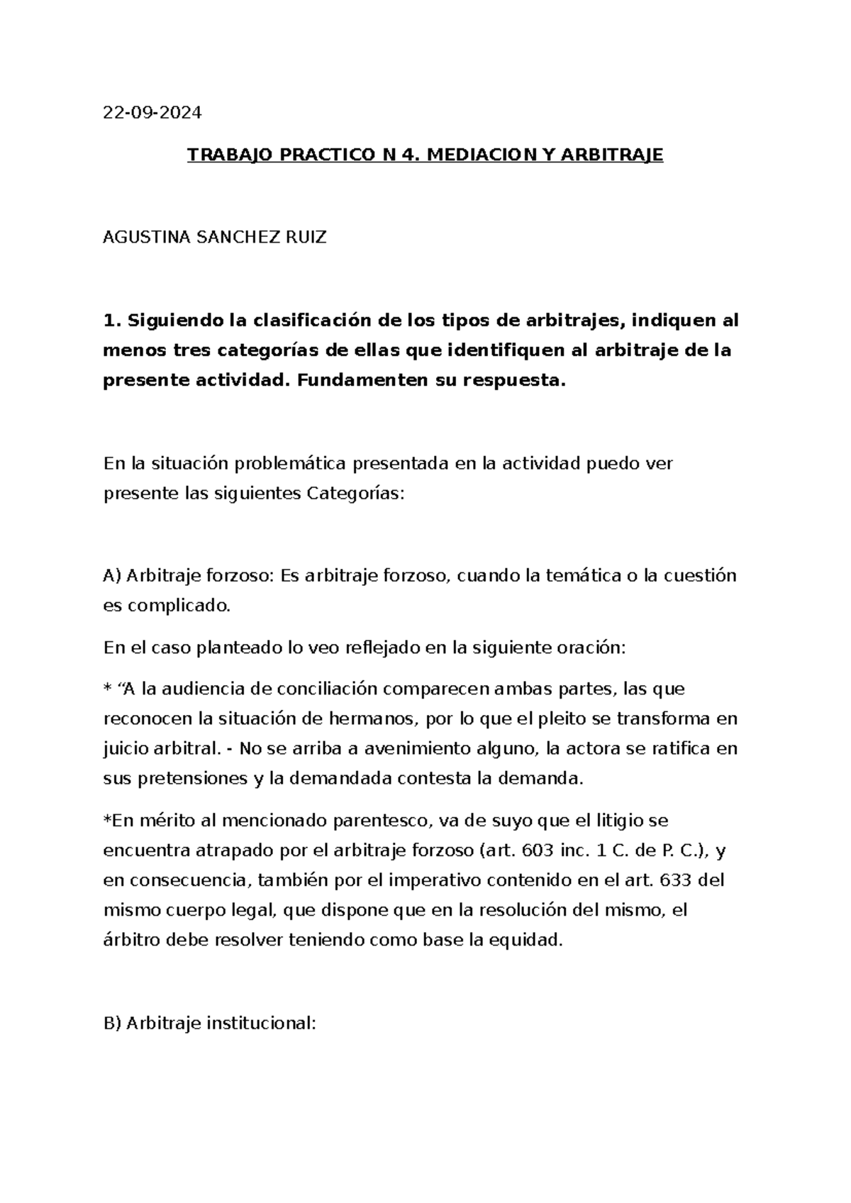 TP 4 Mediacion AS - tp4 - 22-09- TRABAJO PRACTICO N 4. MEDIACION Y ARBITRAJE AGUSTINA SANCHEZ ...