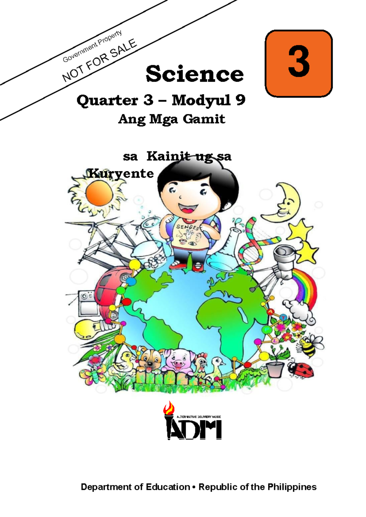 Sci3 Q3 Mod9 v3 - Learning materials for elementary pupils. It is a compilation of papers that ...