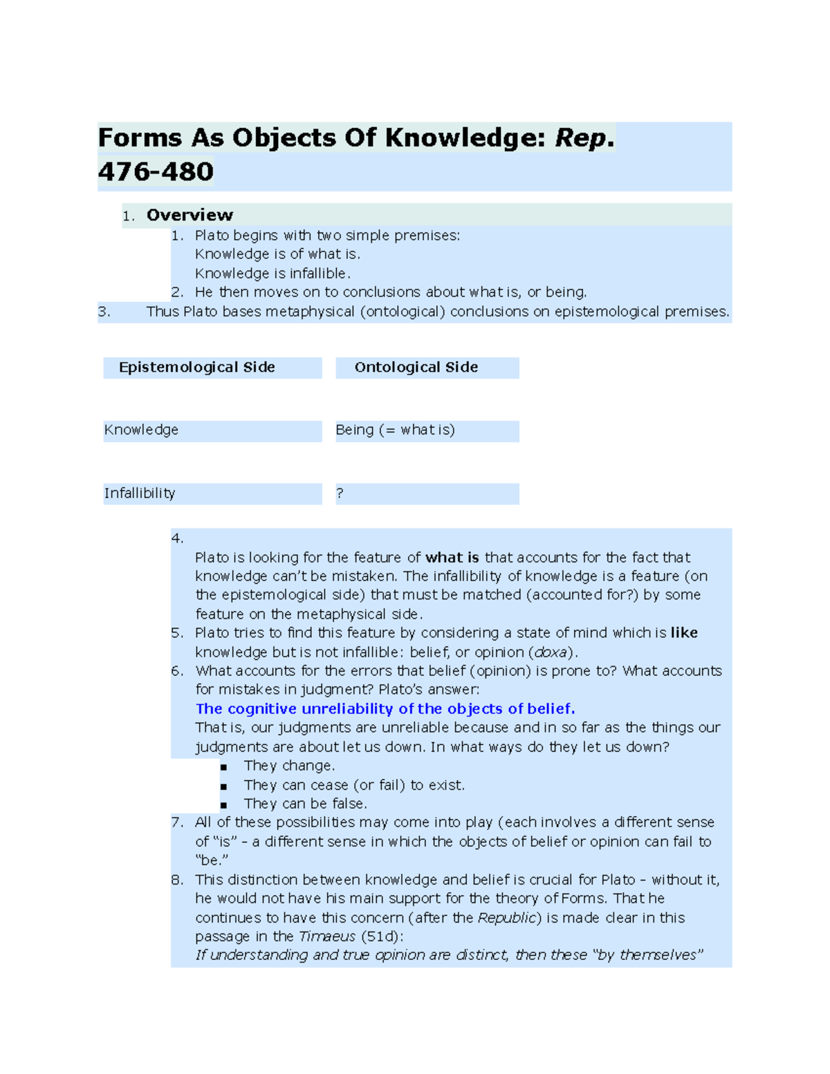 Forms As Objects Of Knowledge Rep - 476- 1. Overview Plato begins with ...