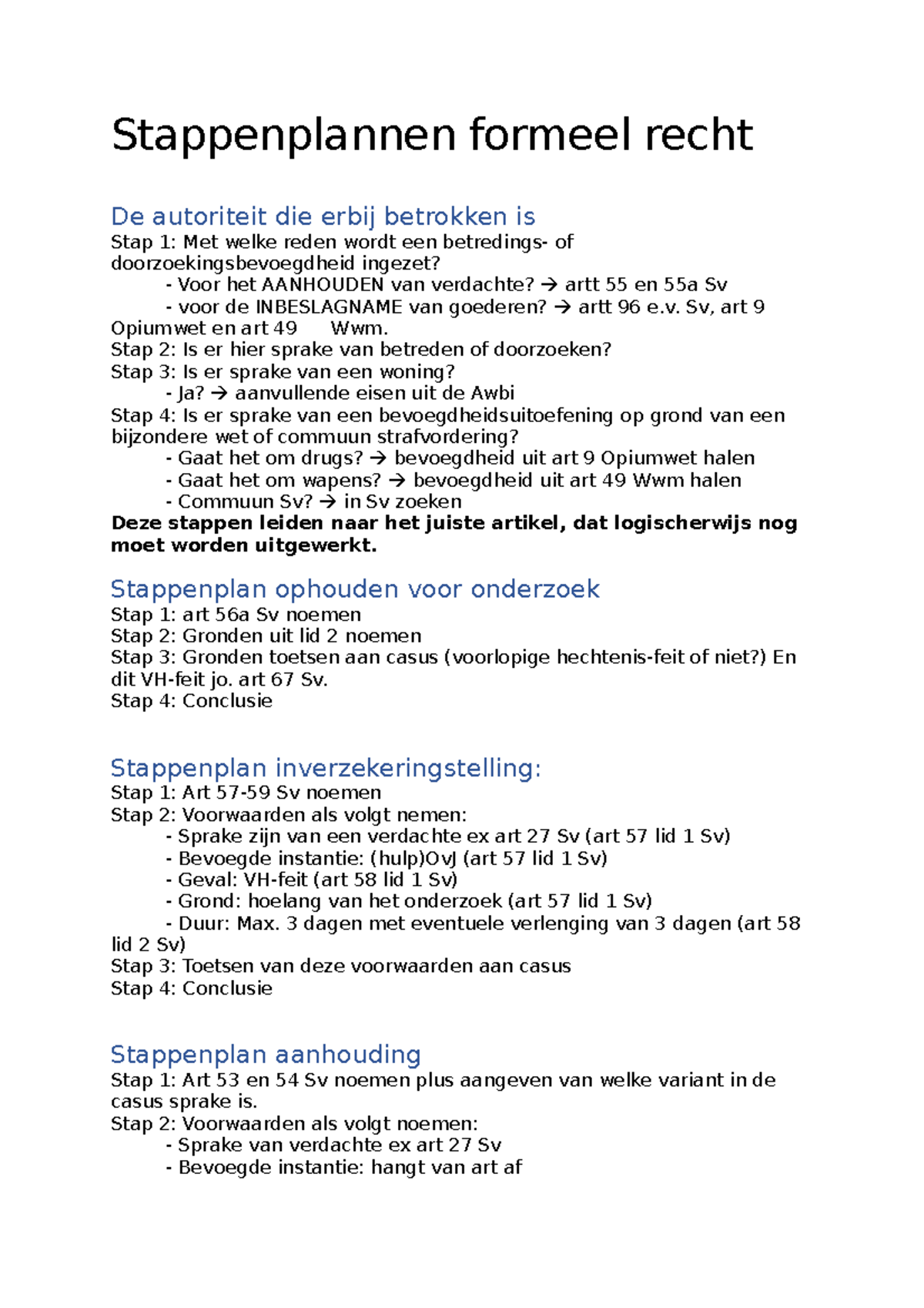Stappenplannen formeel recht - Sv, art 9 Opiumwet en art 49 Wwm. Stap 2 ...