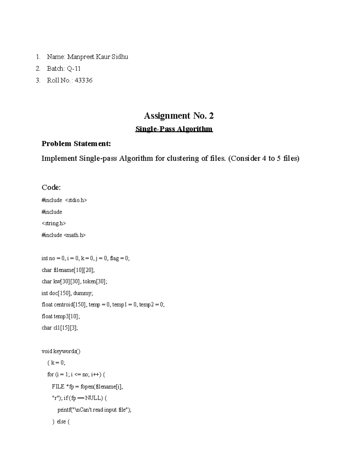 LP3 Assign 2 - 1. Name: Manpreet Kaur Sidhu 2. Batch: Q- 3. Roll No.: 43336 Assignment No. 2 ...