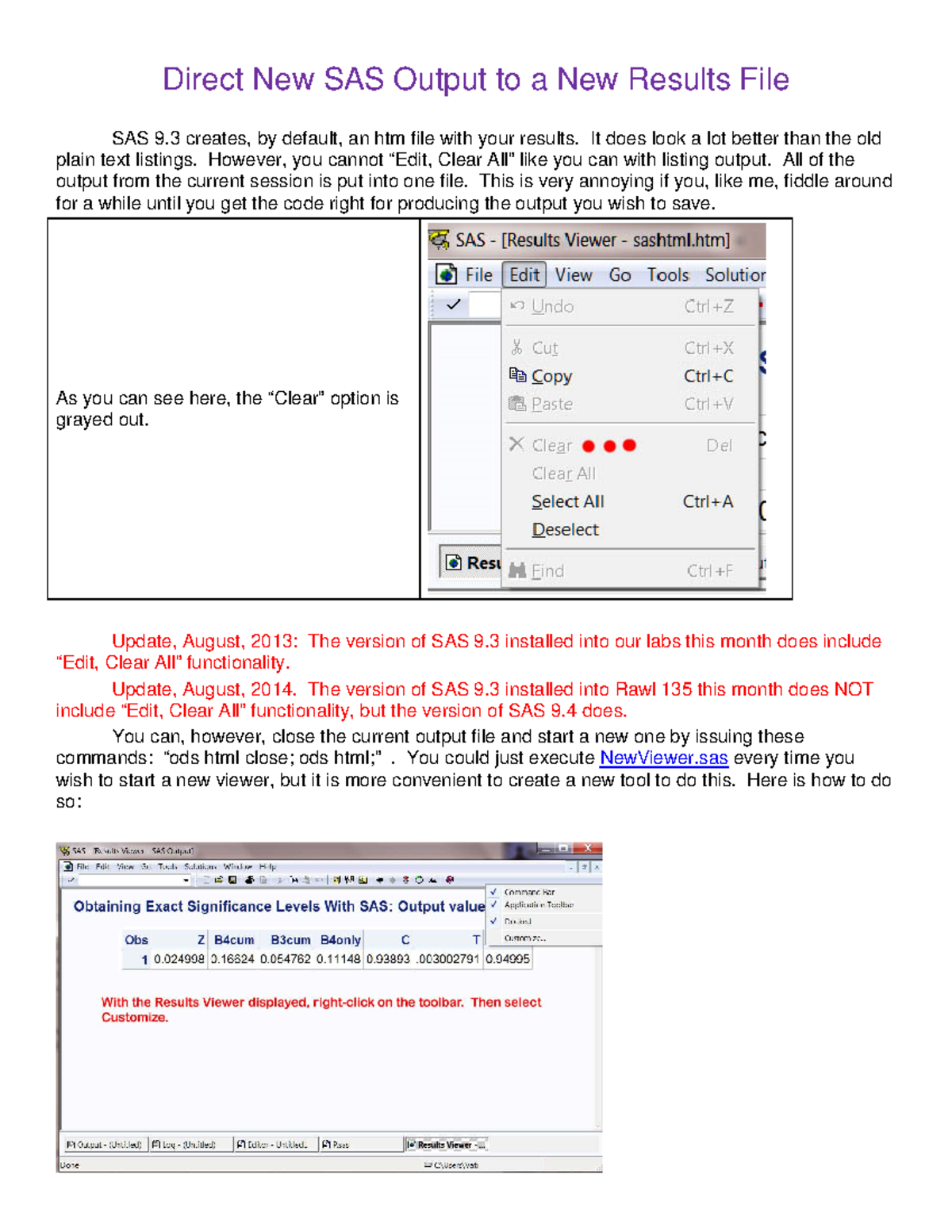 Direct New SAS Output to a New Results File - It does look a lot better ...