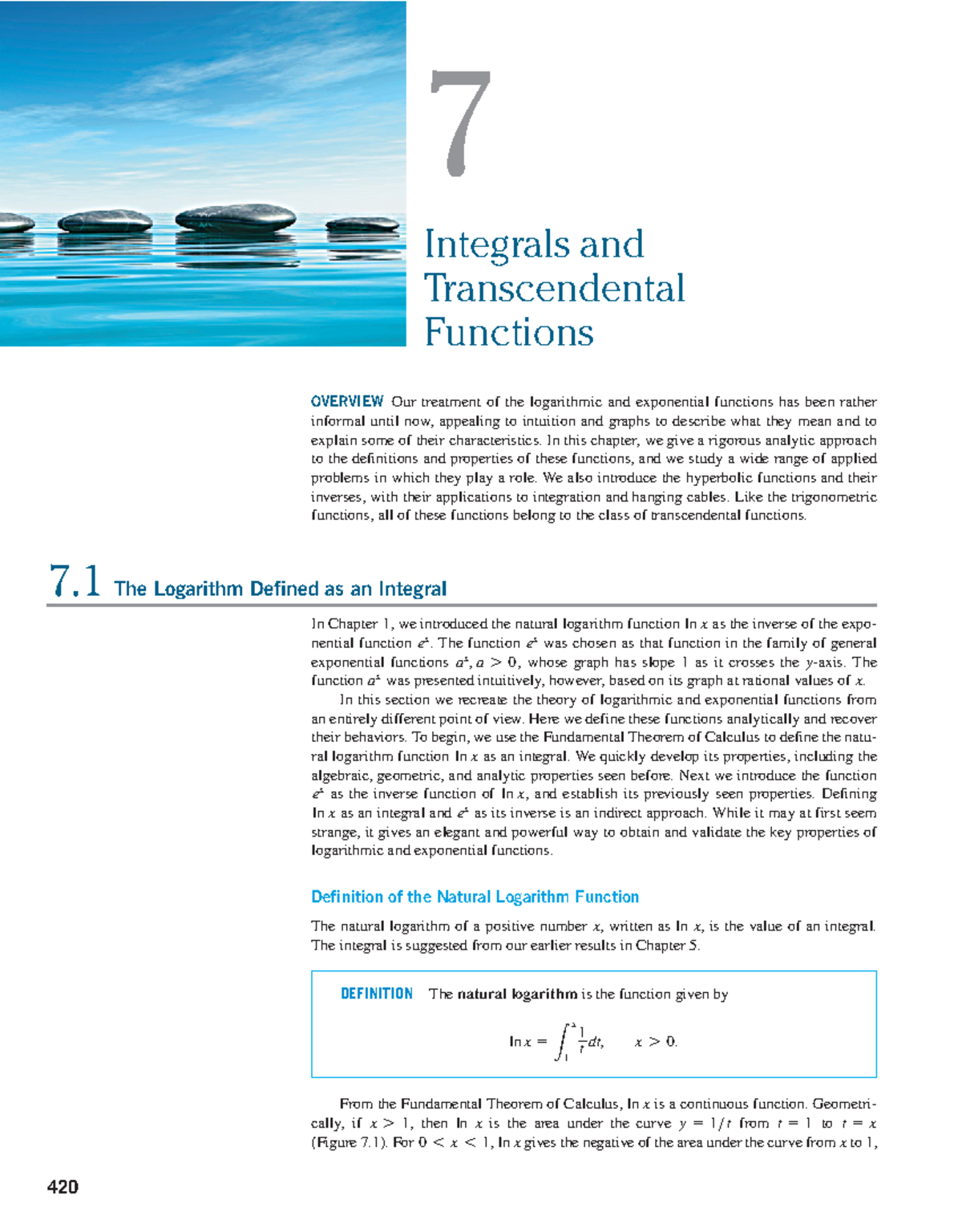 CH 7-1 The Logarithm Defined as an Integral - 420 ####### OVERVIEW Our ...