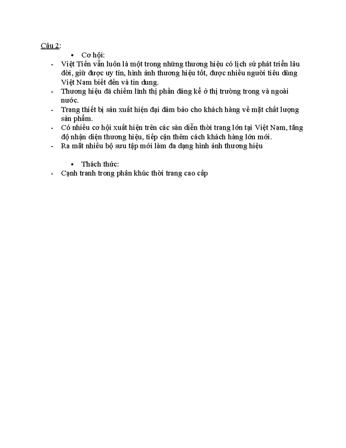 Câu 2 - ôn tập - Câu 2: Cơ hội: - Việt Tiến vẫn luôn là một trong những thương hiệu có lịch sử ...