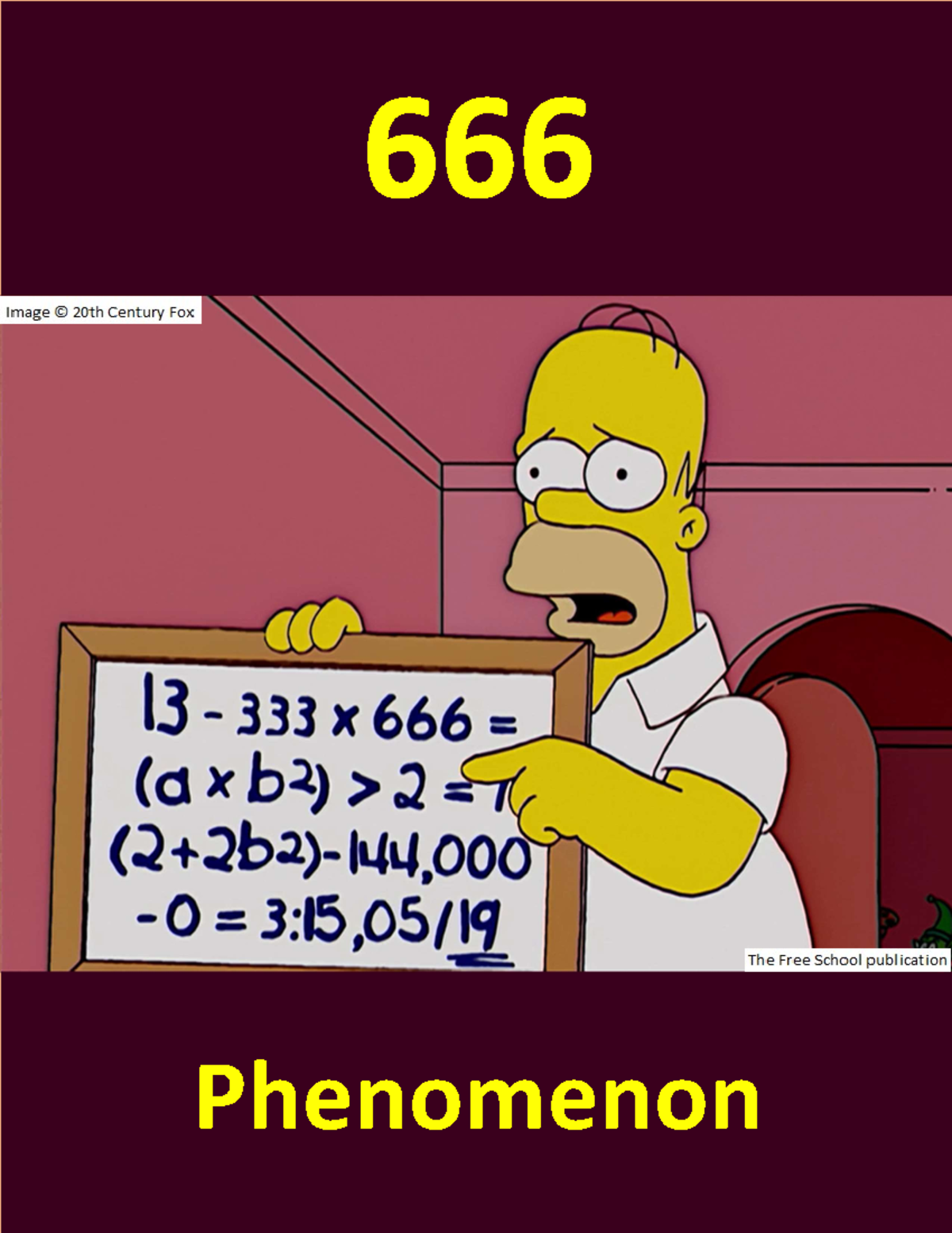 666 Phenomenon The Simpsons et al FREE B - Phenomenon © July, 2019: J Jericho & The Free School ...