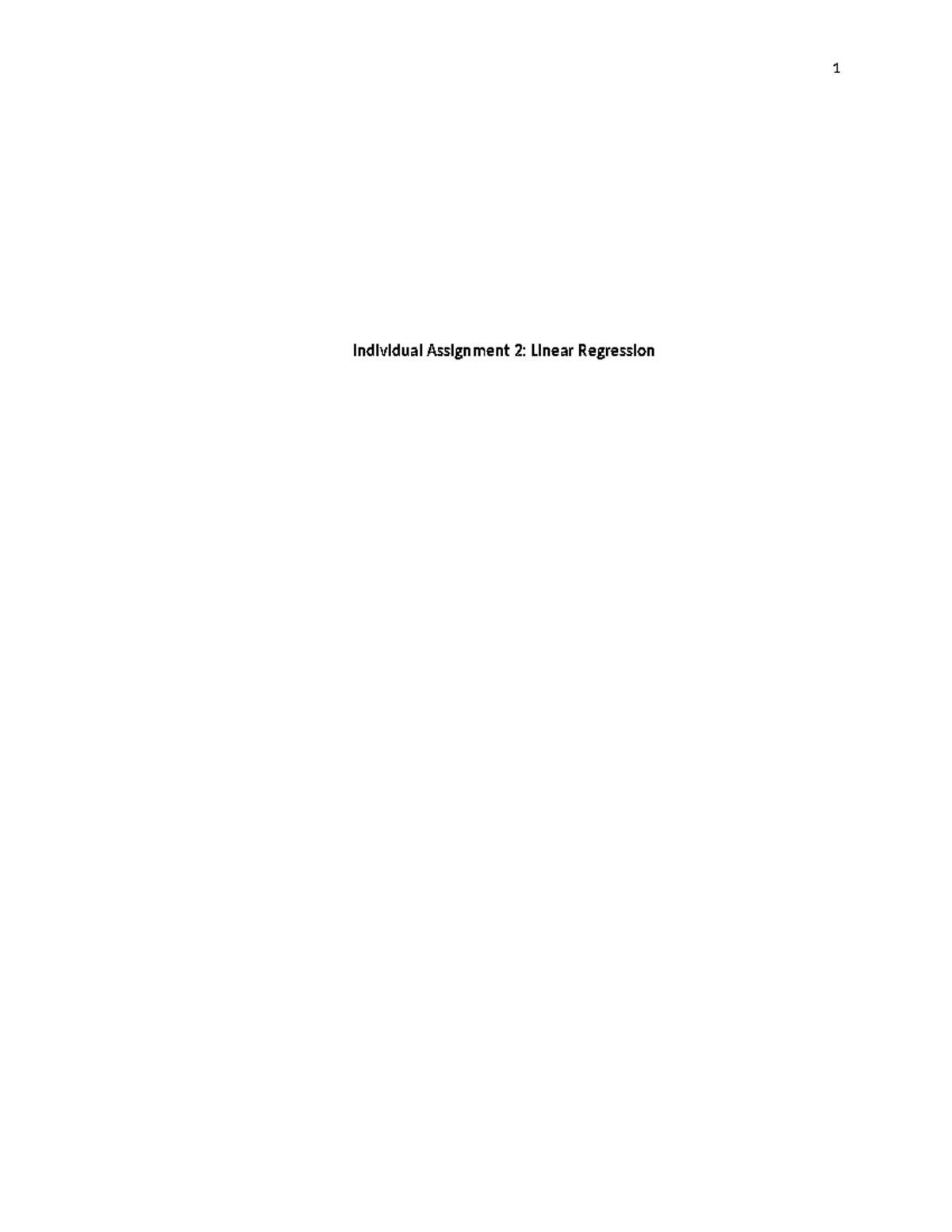 Business Analytics - Linear Regression - Individual Assignment 2: Linear Regression Abstract ...