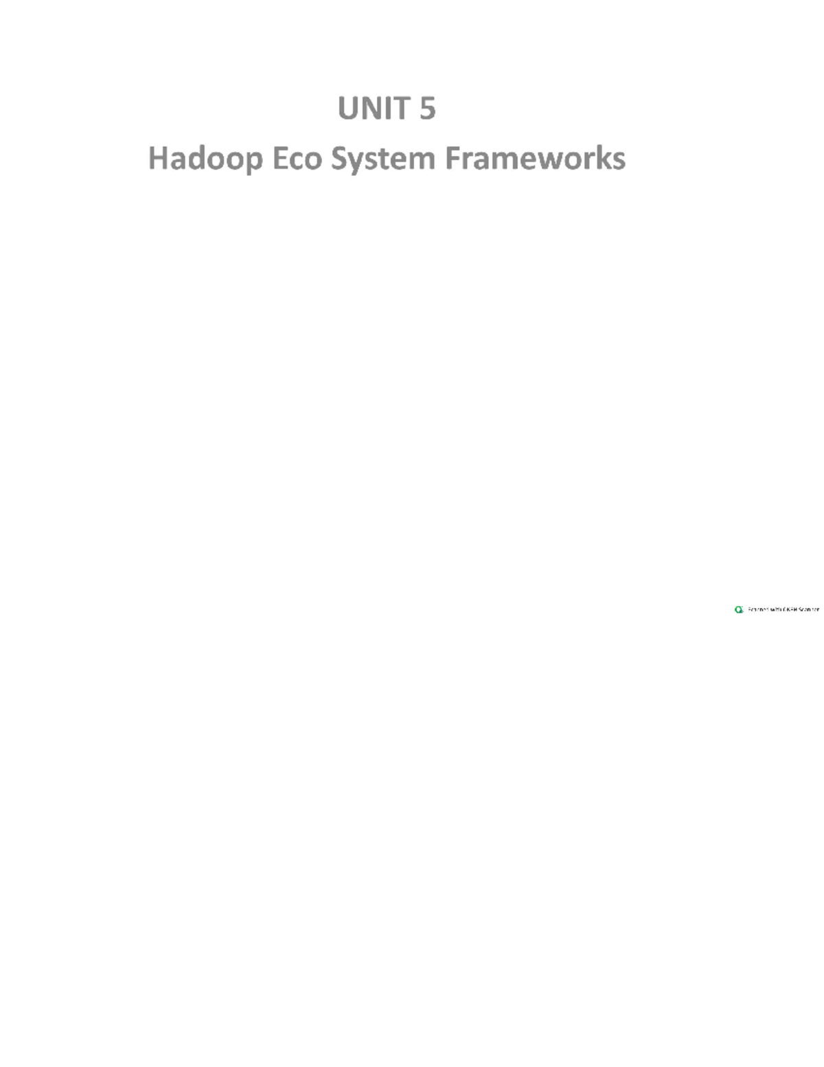 Big data unit 4 - UNIT 5 Hadoop Eco System Frameworks o Scanned with OKEN Scanner UNIT 5 Hadoop ...