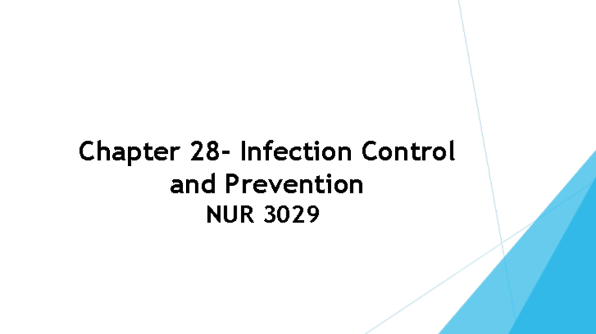 Chapter 28 - nclex - Chapter 28- Infection Control and Prevention NUR ...