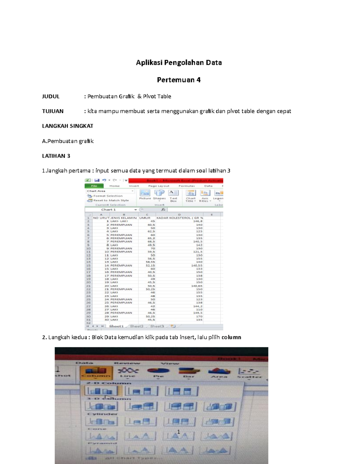 Pertemuan 4 pembuatan grafik dan pivot tabel - Aplikasi Pengolahan Data Pertemuan 4 JUDUL ...